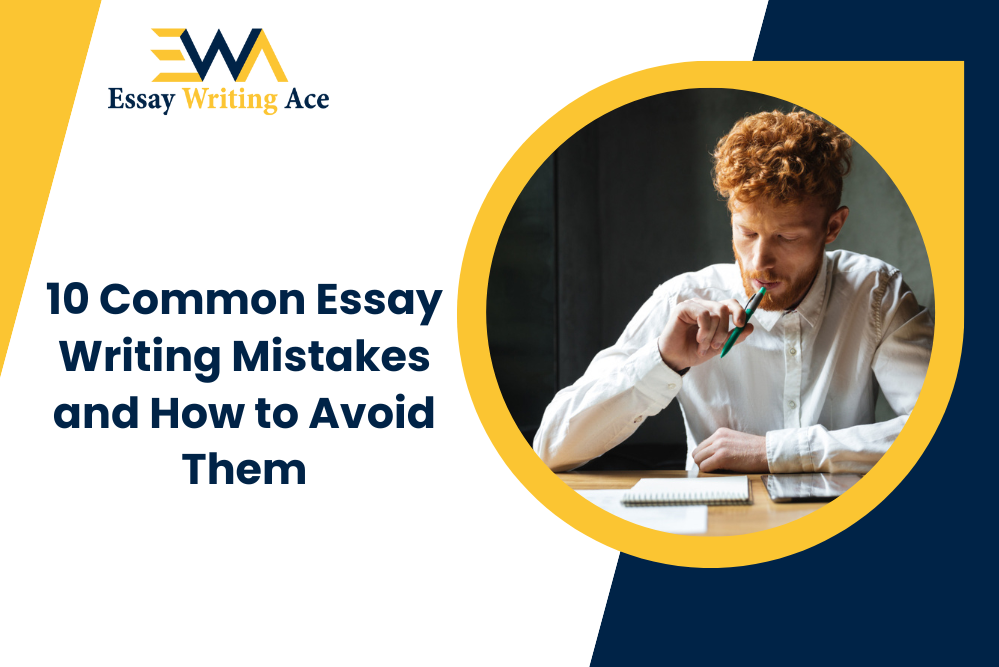 10 Common Essay Writing Mistakes and How You Can Avoid Them